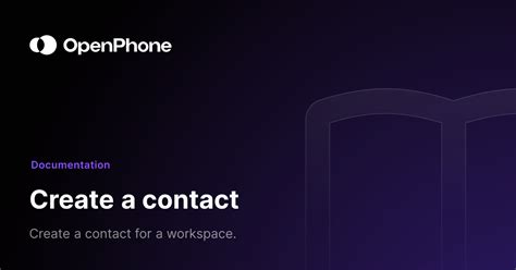 Create A Contact Openphone Docs