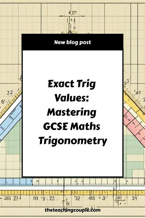 Exact Trig Values Mastering Gcse Maths Trigonometry