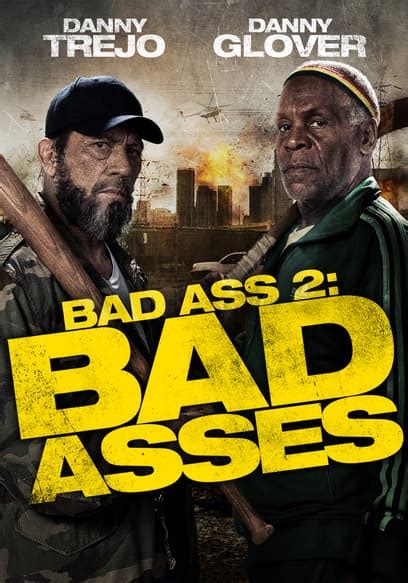 Watch Bad Ass 2 Bad Asses 2014 Free Movies Tubi