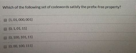 Solved Which Of The Following Set Of Codewords Satisfy The