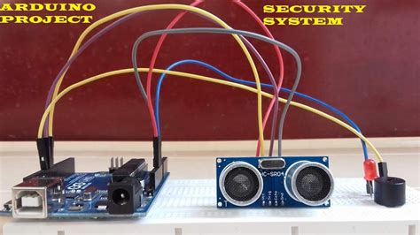 Security System Using Ultrasonic Sensor And Buzzer Arduino Project