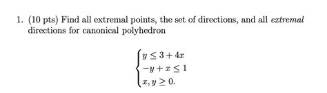 Solved 1 10 Pts Find All Extremal Points The Set Of
