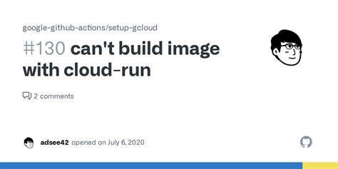 Can T Build Image With Cloud Run Issue Google Github Actions