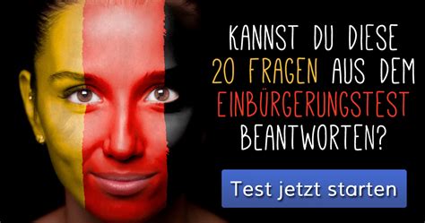 Kannst Du Diese 20 Fragen Aus Dem Einbürgerungstest Beantworten