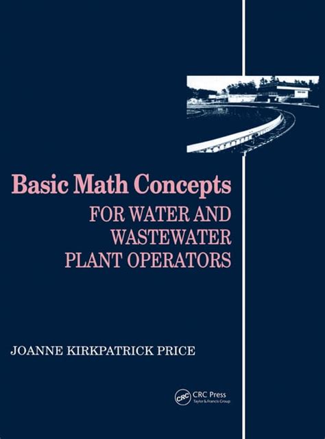 Mathematics For Water And Wastewater Treatment Plant Operato Basic