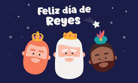 10 Imágenes Para Desear Un ¡feliz Día De Reyes Y Enviar Por Whatsapp