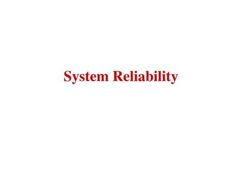 PPT System Reliability PowerPoint Presentation Free Download ID