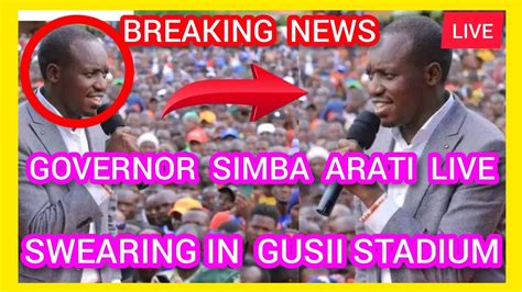 Kisii County Governor Simba Arati Swearing In Live From Gusii Stadium