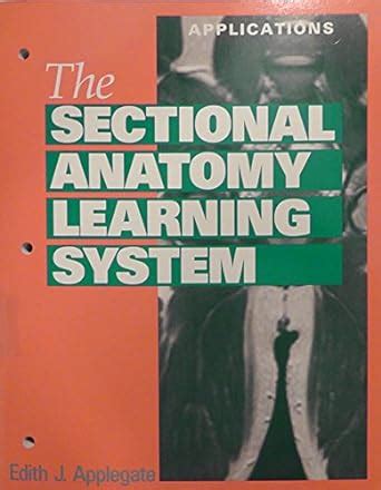 The Sectional Anatomy Learning System Applications Amazon In Books