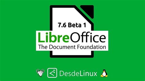 Libreoffice 7 6 Beta 1 ¡ya Disponible Y Estas Son Sus Novedades Desde Linux
