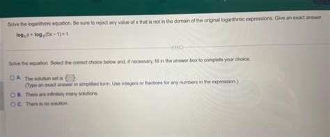 Solved Solve The Logarthmic Equation Be Sure To Reject Any