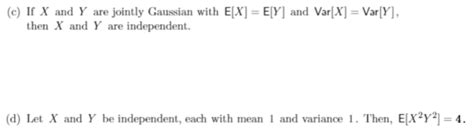 Solved C If X And Y Are Jointly Gaussian With E X E Y Chegg