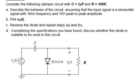 solved consider the following clamper circuit with c 1μf and