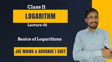 Logarithm Class 11 Basics Of Logarithms Jee Main And Advanced Cuet And Other Engineering
