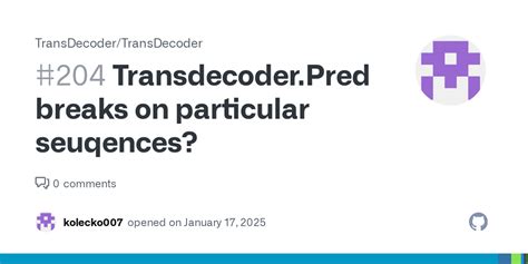 Transdecoder Predict Breaks On Particular Seuqences Issue