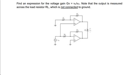 Solved Find An Expression For The Voltage Gain Gvv0vin