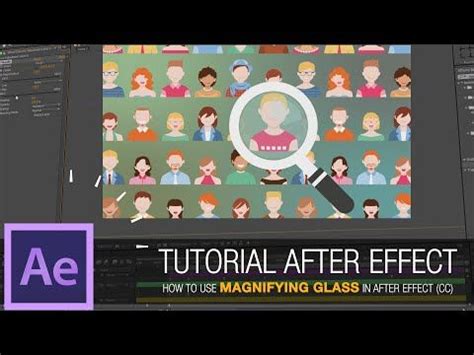 After Effects Tutorial How To Use Magnifying Glass In After Effect