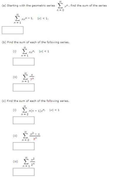 Solved A Starting With The Geometric Series ∑n 0∞xn Find