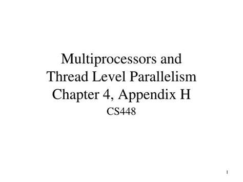 ppt multiprocessors and thread level parallelism chapter 4 appendix