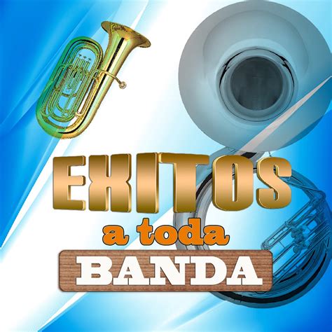 Éxitos a Toda Banda Album par Francisco Javier Quijada El Pancholin Mayel y Su Plebanda