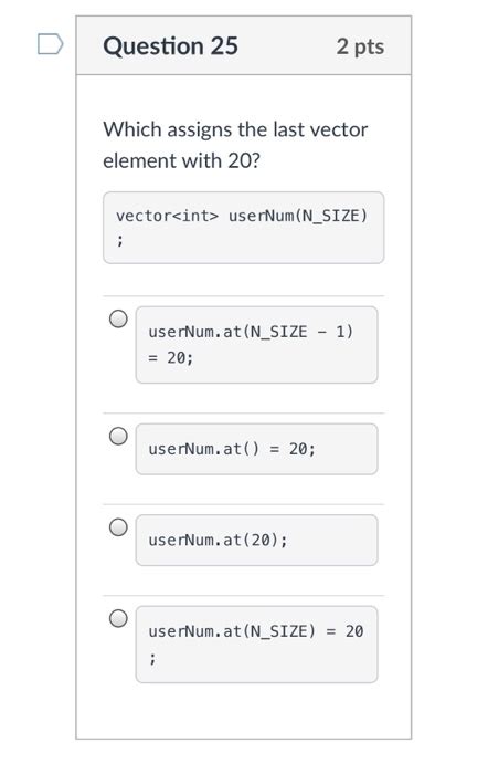 Solved Question 25 2 Pts Which Assigns The Last Vector