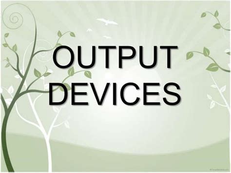 Input And Output Device Ppt