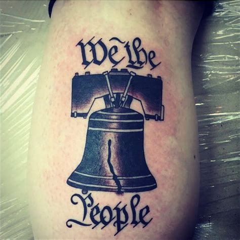 Patriot Ink On Instagram Fresh Wethepeople And Libertybell Tattoo