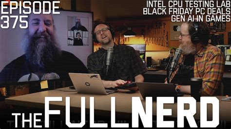 Intel Cpu Testing Lab Black Friday Pc Deals Gen Ai In Games And More