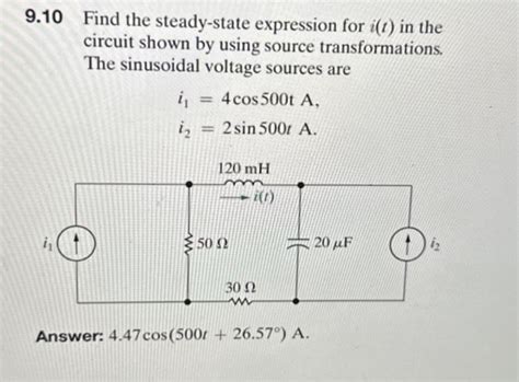 solved 9 10 find the steady state expression for i t in the