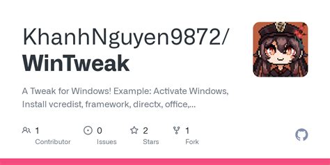 GitHub KhanhNguyen WinTweak A Tweak For Windows Example Activate Windows Install