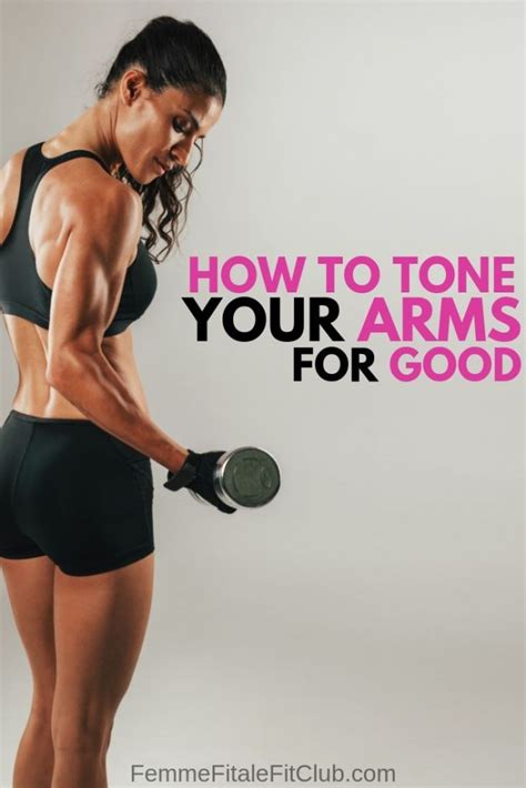 How To Tone Your Arms For Good Femme Fitale Fit Club Blog