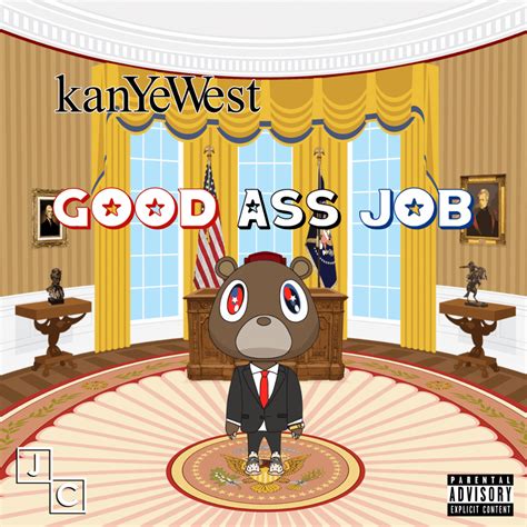 Kanye West Good Ass Job Fan Made Tracklist Rfreshalbumart