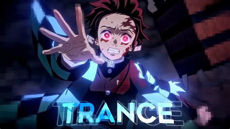 Trance Demon SlayerAMV EDIT K YouTube