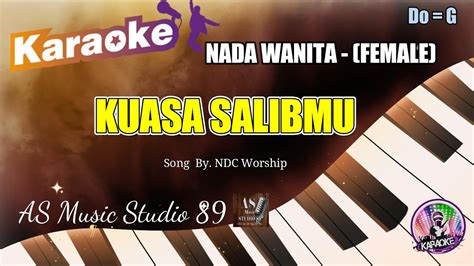 KUASA SALIBMU NDC Worship KARAOKE ROHANI KRISTEN NADA WANITA