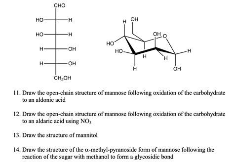 Solved 11 ﻿draw The Open Chain Structure Of Mannose