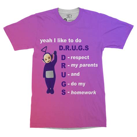 Yeah I Do Drugs T Shirt Jagy