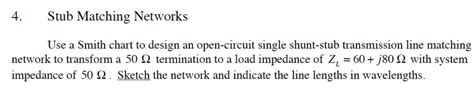 4 stub matching networks use a smith chart to design an open circuit