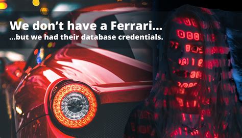 We Dont Have A Ferrari But We Had Their Database Credentials Char49