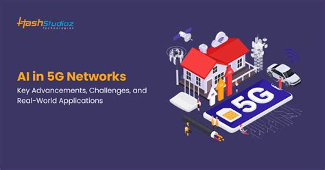 Ai In 5g Networks Advancements And Real World Use Cases