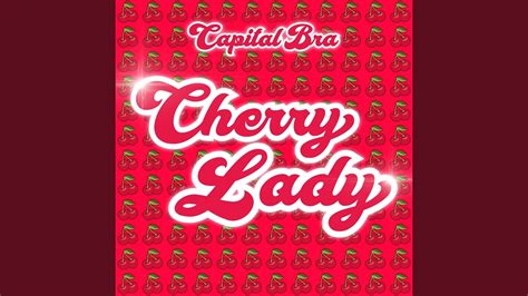 Cherry Lady Youtube