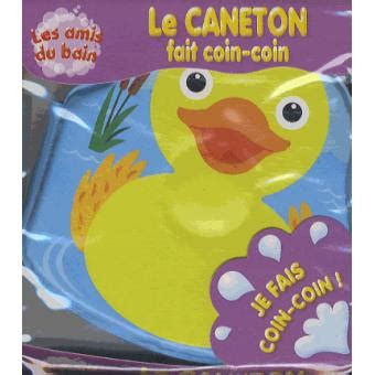 Le caneton fait coin coin broché Collectif Achat Livre fnac