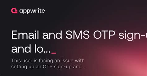 Email And Sms Otp Sign Up And Login Flow Threads Appwrite