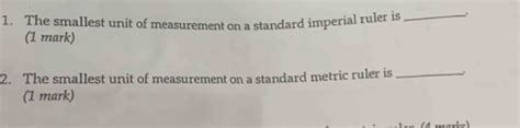 Solved The Smallest Unit Of Measurement On A Standard Imperial Ruler