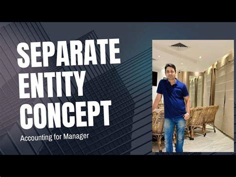 Separate Entity Concept In Accounting Business Entity Principle