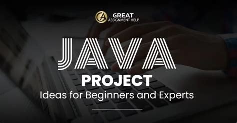 Top Java Project Ideas For Beginners And Experts