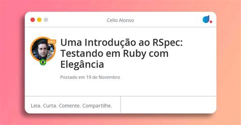 Uma Introdu O Ao Rspec Testando Em Ruby Eleg Ncia