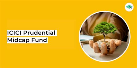 Icici Prudential Midcap Fund Overview