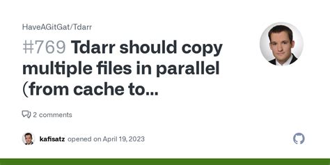 Tdarr Should Copy Multiple Files In Parallel From Cache To Destination