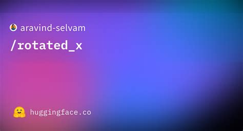 Aravind Selvamrotatedx · Datasets At Hugging Face