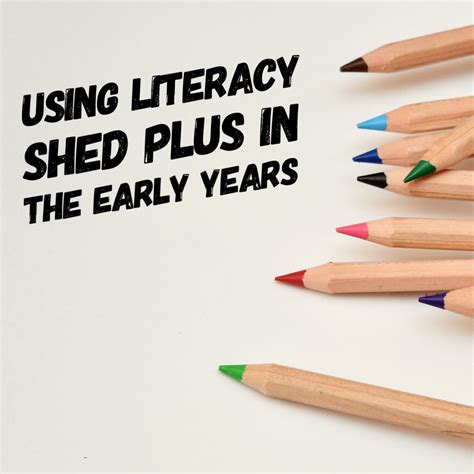 Literacy Shed Plus Early Years Age 4 5